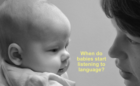 When do babies start listening to language? - from the Baby Listen blog.